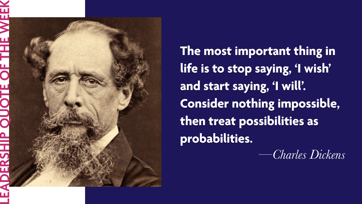 Inspirational leadership quote of the week, Charles Dickens | Laidlaw ...