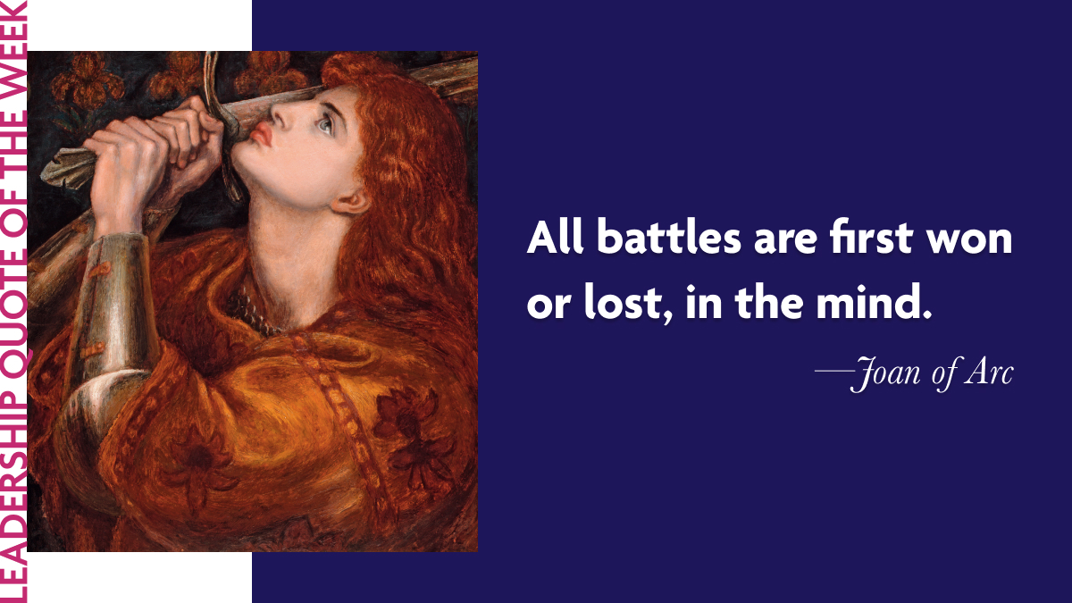 Inspirational Leadership Quotes | Joan of Arc | Laidlaw Scholars Network