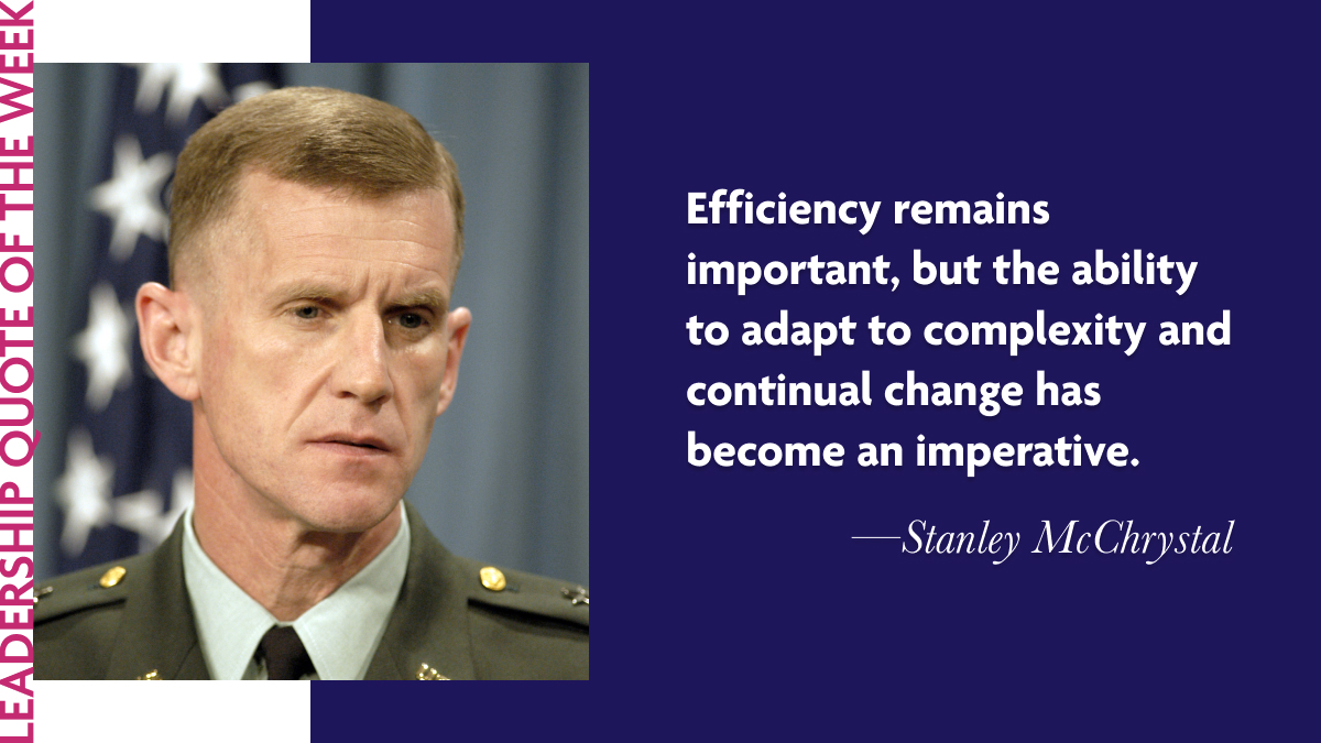 Inspirational leadership quote of the week, General Stanley McChrystal ...