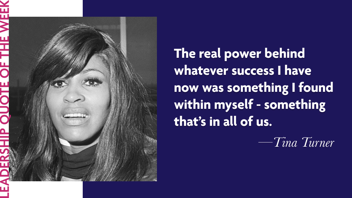 Inspirational leadership quote of the week, Tina Turner | Laidlaw ...
