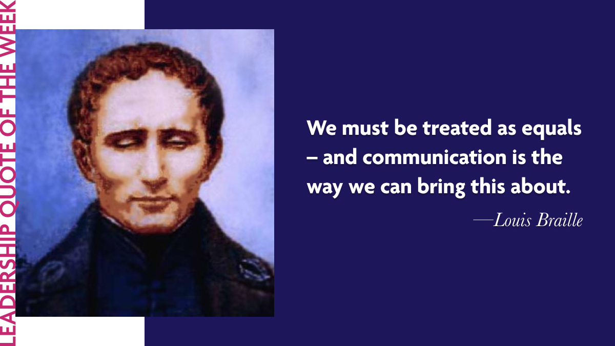Inspirational leadership quote of the week, Louis Braille | Laidlaw ...